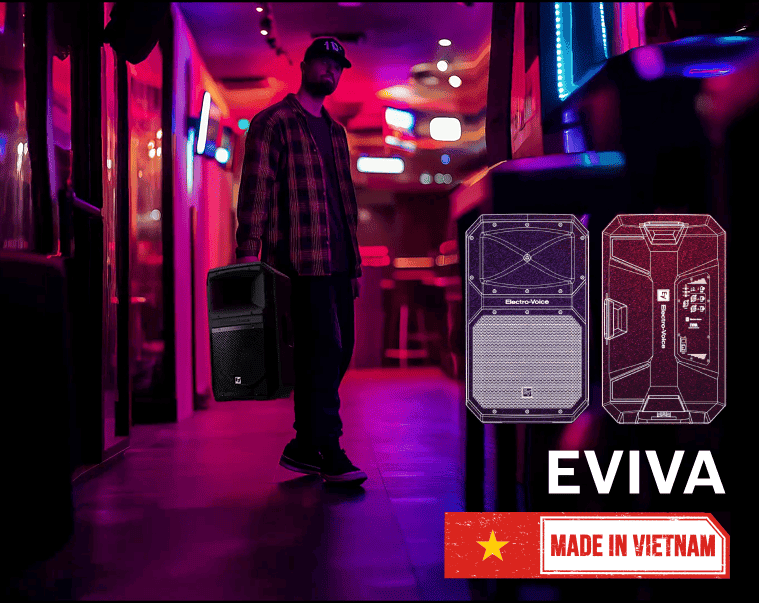 Electro-Voice giới thiệu dòng loa EVIVA: Sản xuất tại Việt Nam, tiêu ...